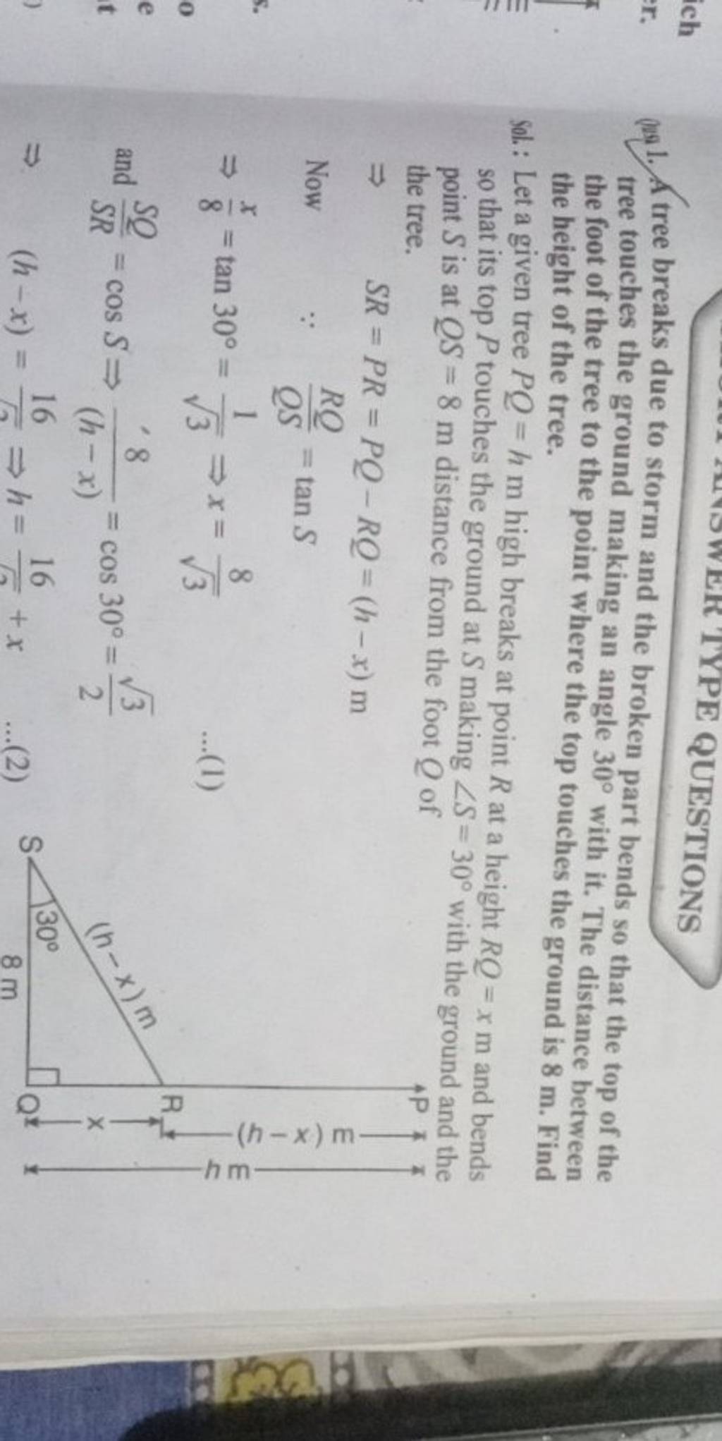1. A tree breaks due to storm and the broken part bends so that the top o..