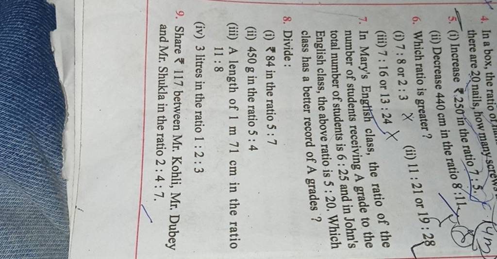 box, the ratio of 5. (i) Increase ₹250 in the ratio 7:5. (ii) Decrease 44..