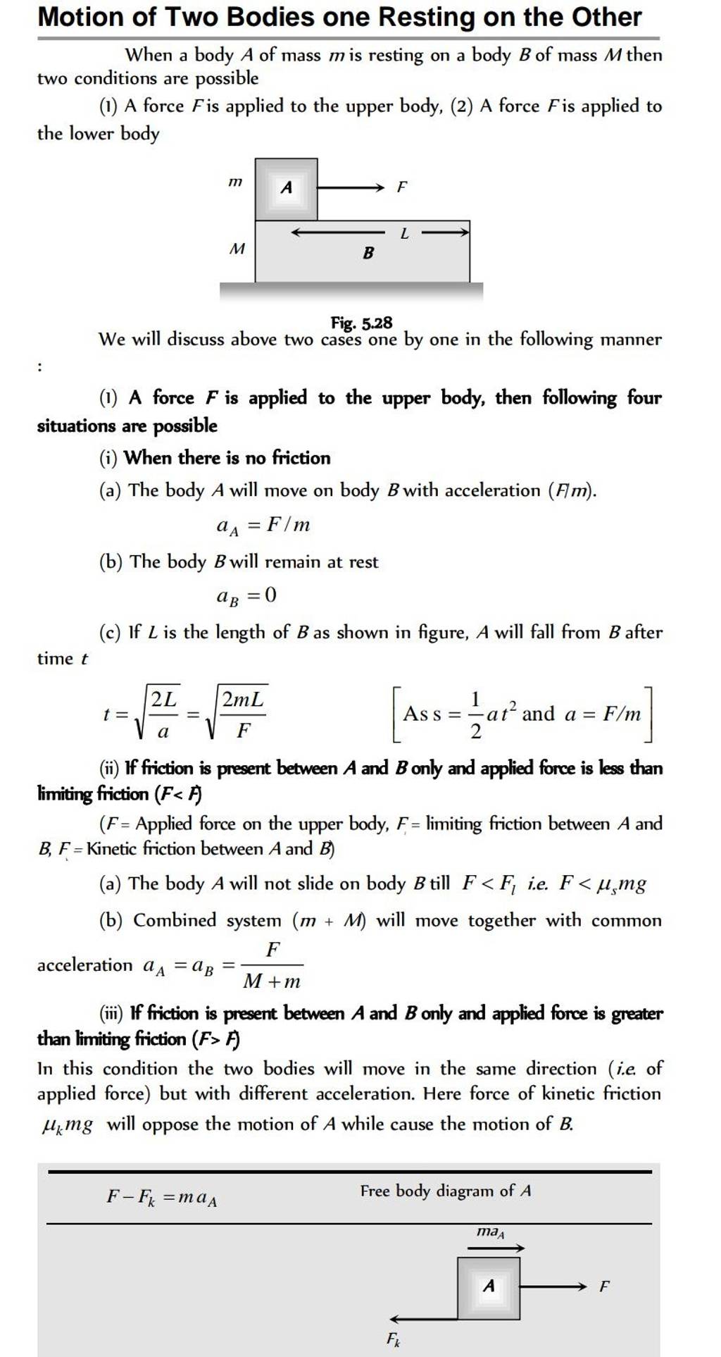 Motion of Two Bodies one Resting on the Other When a body A of mass m is