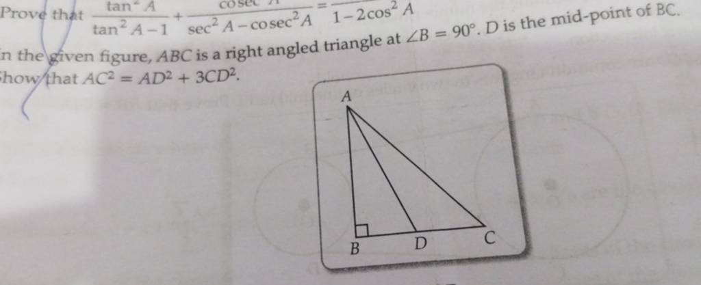 Prove that tan2A−1tan2A +sec2A−cosec2Acosec =1−A1−2cos2A In the given fi..