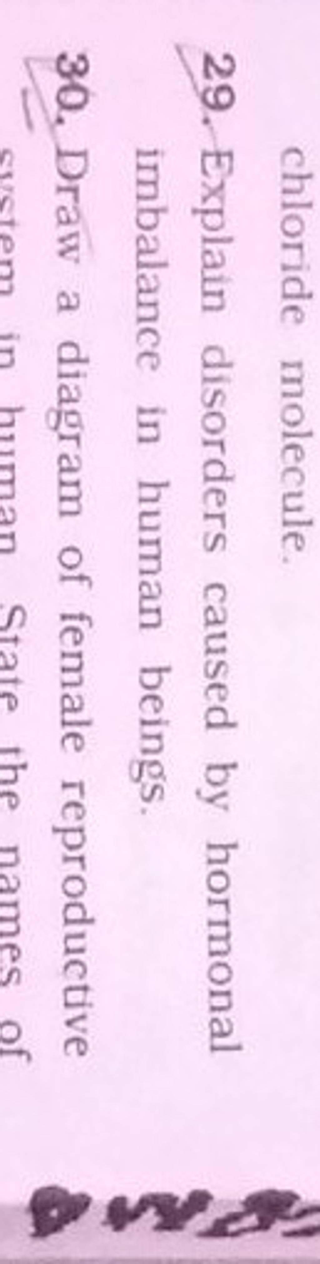 chloride molecule. 29. Explain disorders caused by hormonal imbalance in