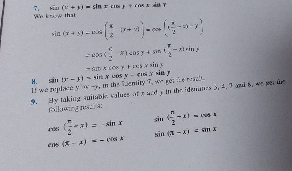 7. sin(x+y)=sinxcosy+cosxsiny We know that sin(x+y) 8. sin(x−y) =cos(2π −..