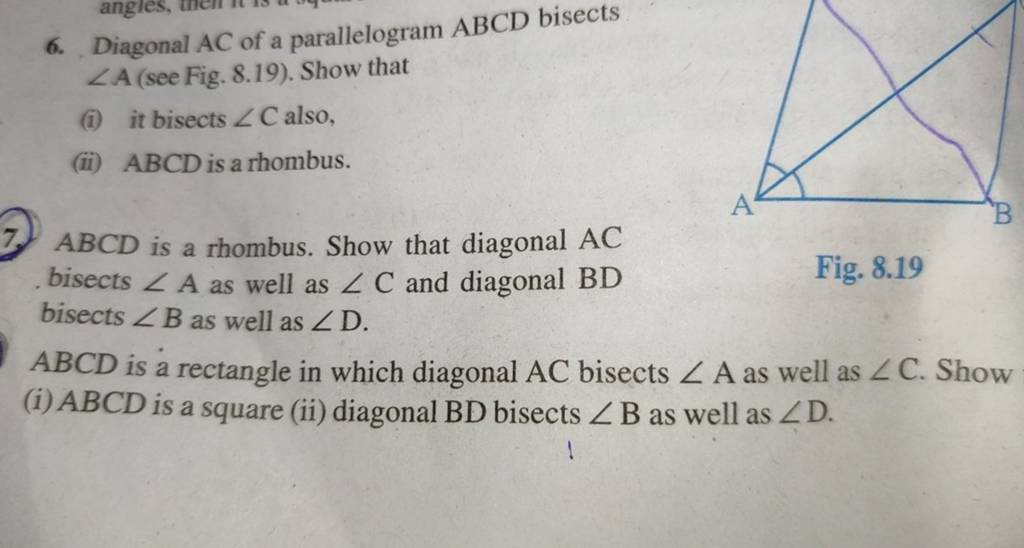 6. Diagonal AC of a parallelogram ABCD bisects LA (see Fig. 8.19). Show t..