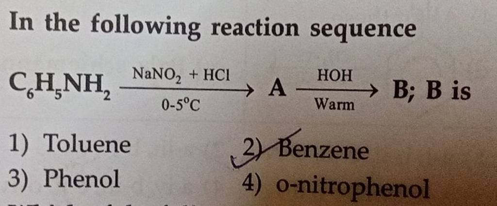 In the following reaction sequence C6 H5 NH2 0−5∘C NaNO2 +HCl A Warm HO..