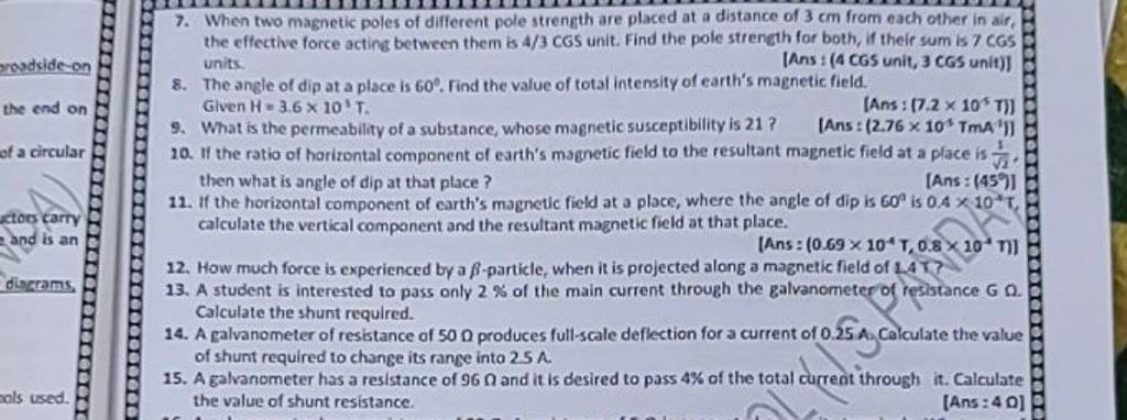 7. When two magnetic poles of different pole strength are placed at a dis..