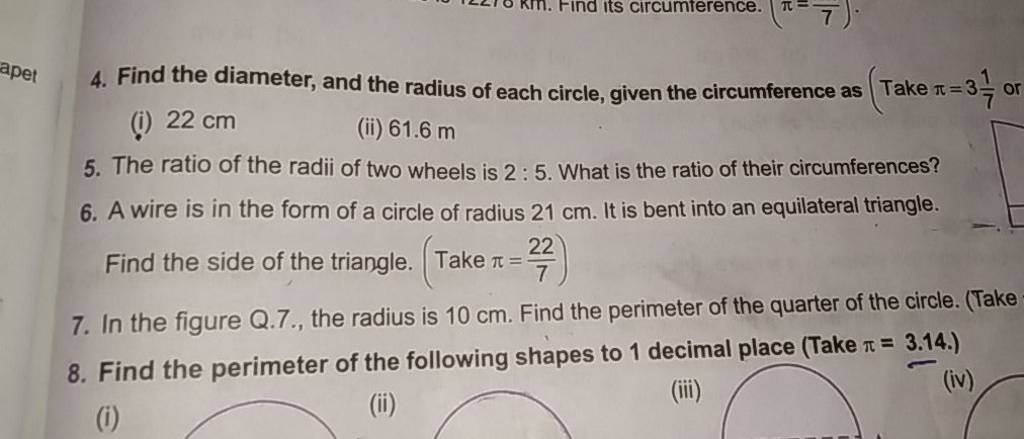 4. Find the diameter, and the radius of each circle, given the circumfere..