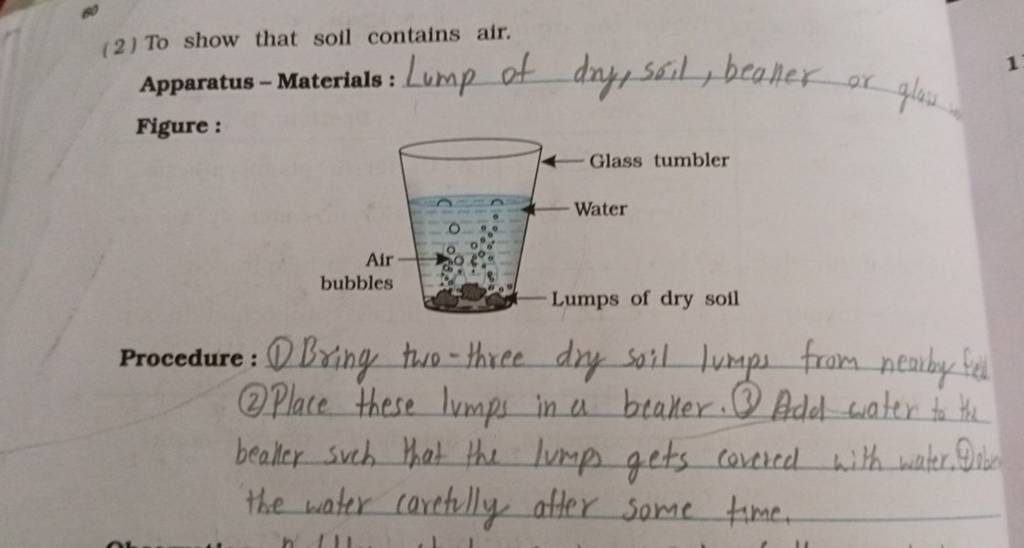 (2) To show that soil contains air. Apparatus-Materials : Lump of dny, so..
