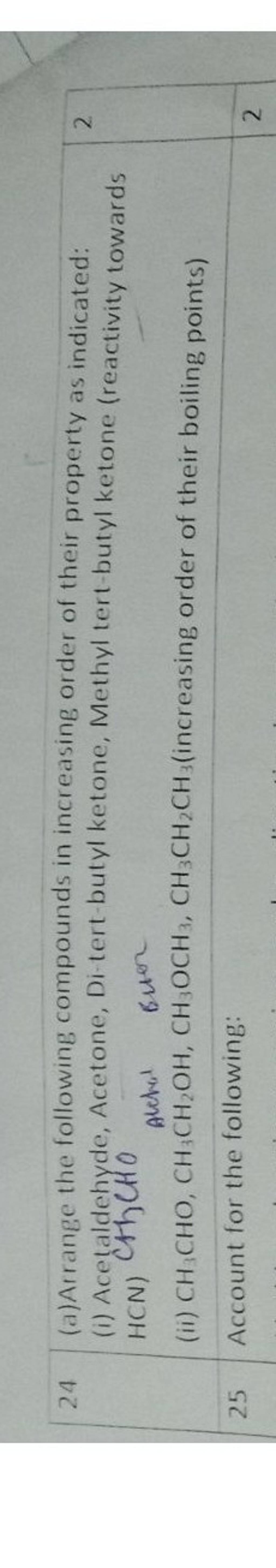 24 (a)Arrange the following compounds in increasing order of their proper..