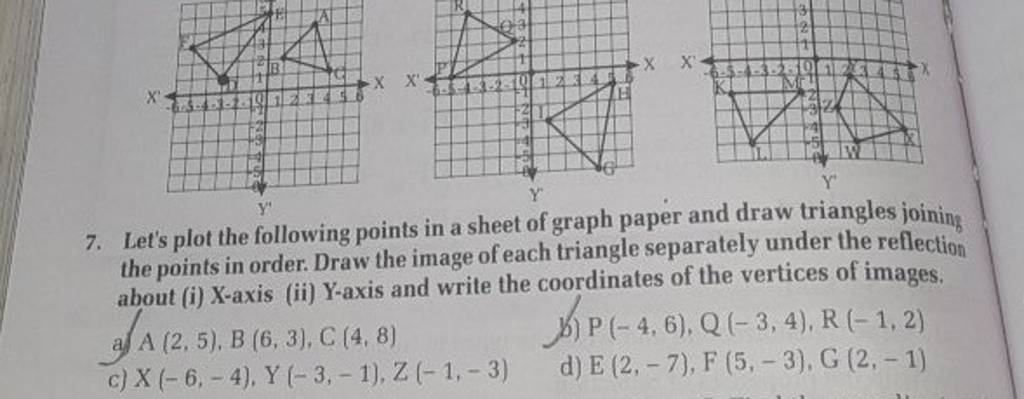 7. Let's plot the following points in a sheet of graph paper and draw tri..