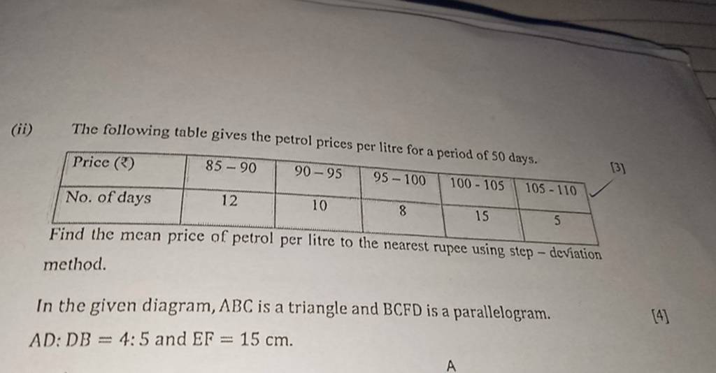 (ii) The following table gives the petrol prices per litre for a period o..