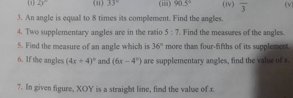 3. An angle is equal to 8 times its complement. Find the angles.#N#4. Two s..