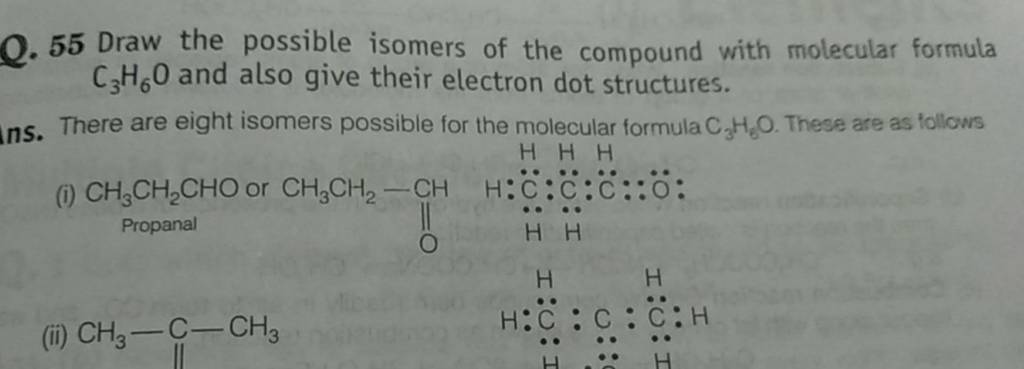 Q. 55 Draw the possible isomers of the compound with molecular formula C3..