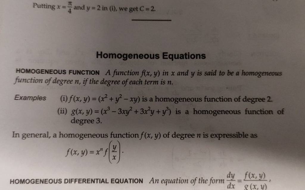 Putting x=4π and y=2 in (i), we get C=2. Homogeneous Equations HOMOGENEO..