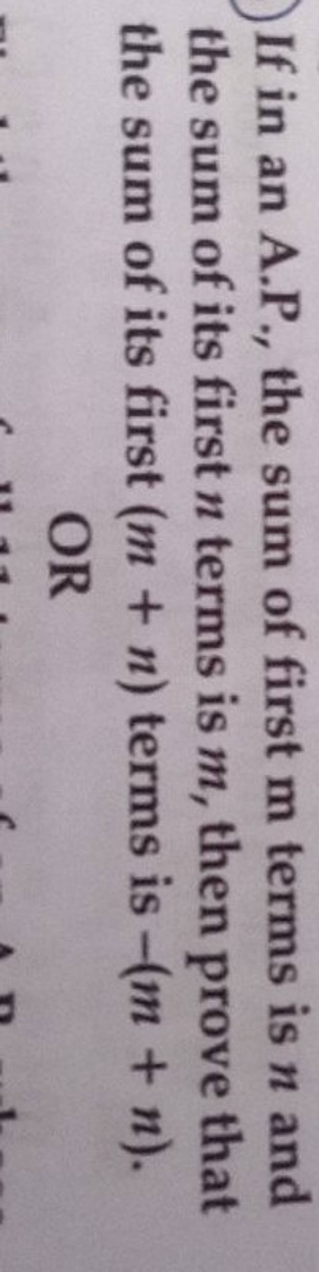 If in an A.P., the sum of first m terms is n and the sum of its first n t..