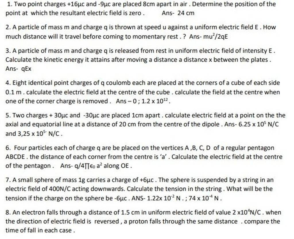1. Two point charges +16μc and −9μc are placed 8 cm apart in air . Determ.. 1. Two point charges +16μc and −9μc are placed 8 cm apart in air . Determ..