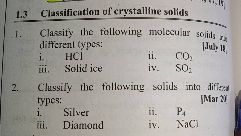 1.3 Classification of crystalline solids 1. Classify the following molecu..