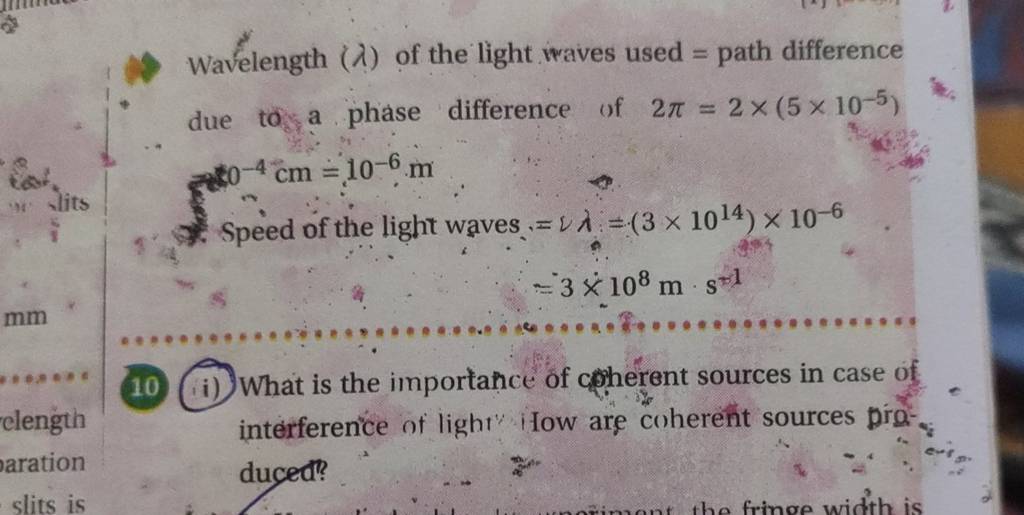 Wavelength (λ) of the light waves used = path difference due to a phase d..