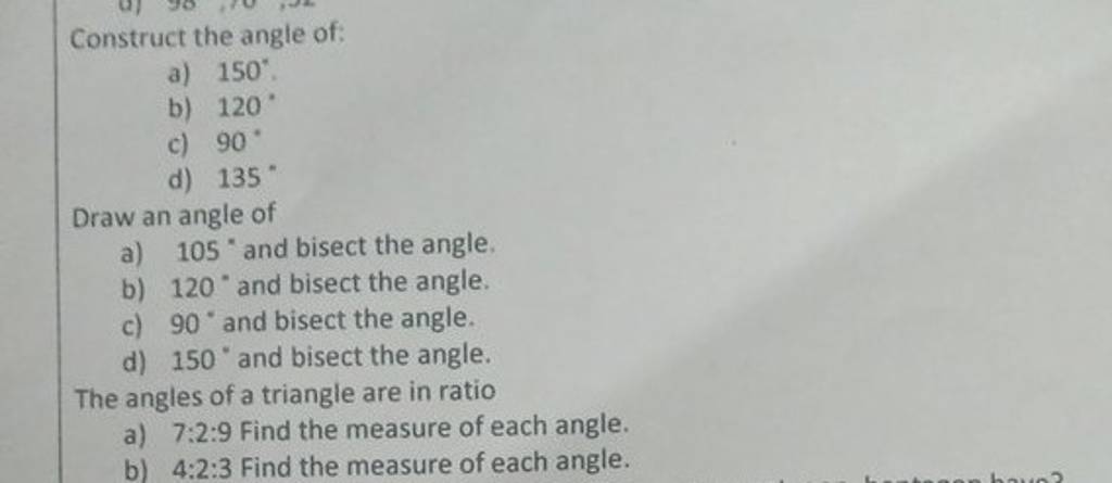 Construct the angle of: a) 150∗. b) 120∘ c) 90∘ d) 135∘ Draw an angle of