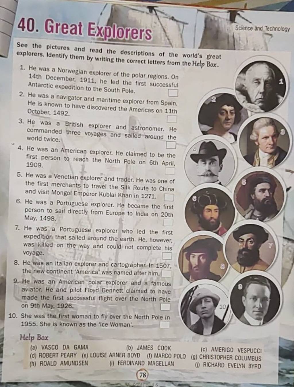 Great Explorers See the pictures and read the descriptions of the world's..