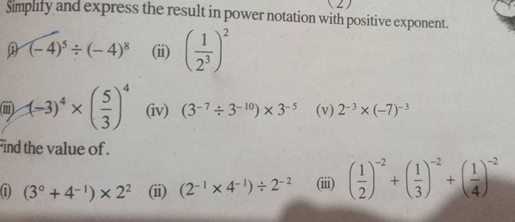 Simplify and express the result in power notation with positive exponent...