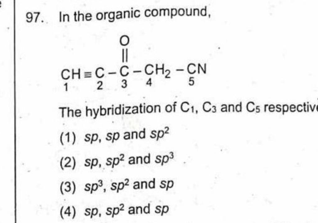 In the organic compound, The hybridization of C1 ,C3 and C5 respectiv..
