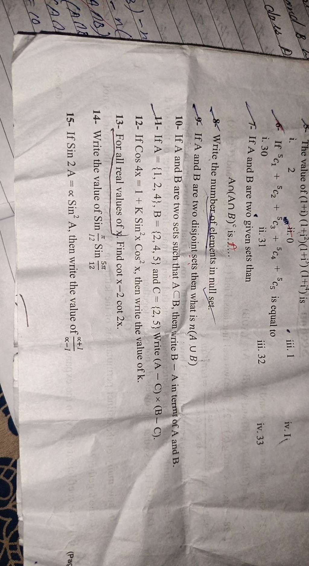 The value of (1+i)(1+i2)(1+i3)(1+i4) is if 5c1 +5c2 +5c3 +5c4 +5c5 is e..