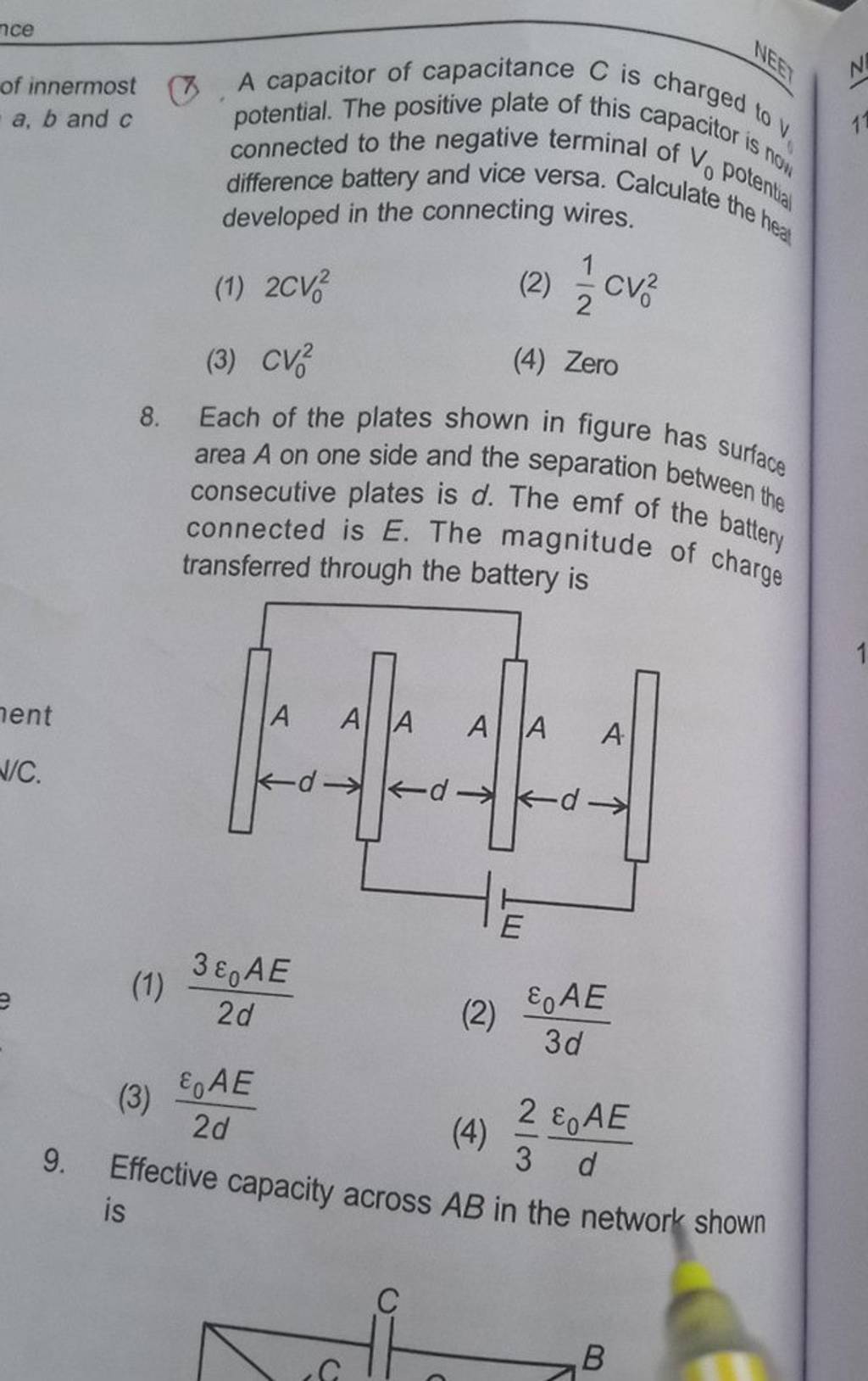 (7. A capacitor of capacitance C is charged 10 potential. The positive pl..