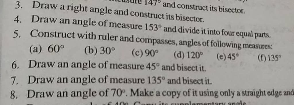 3. Draw a right angle and construct its bisector. 4. Draw an angle of mea..