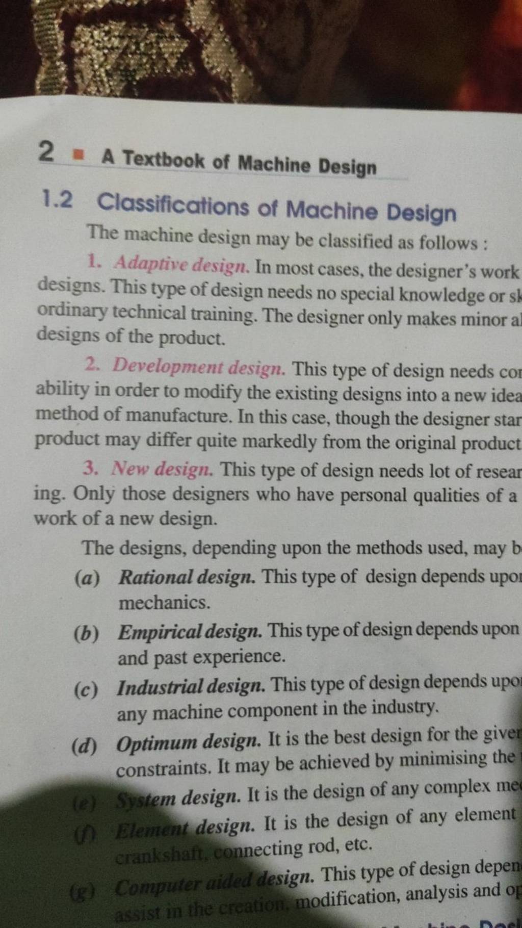 2 A Textbook of Machine Design 1.2 Classifications of Machine Design The