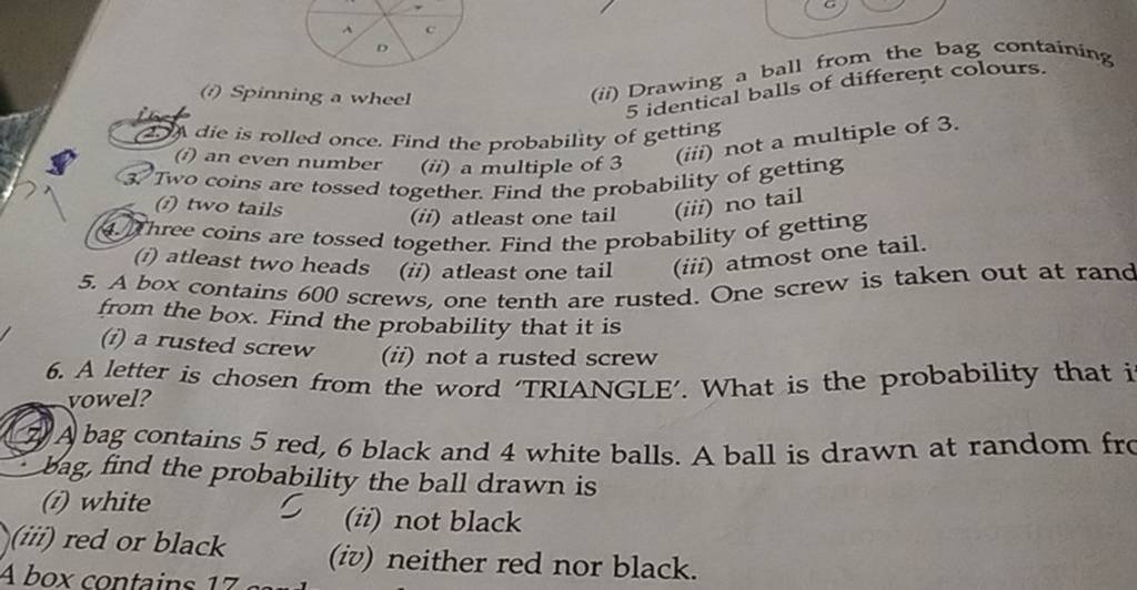 two tails (4.) Three coins are tossed together. Find the probability of