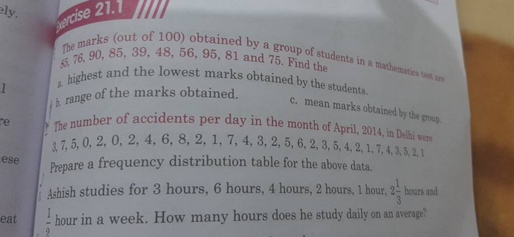 The marks (out of 100 ) obtained by a group of students in a mathematics