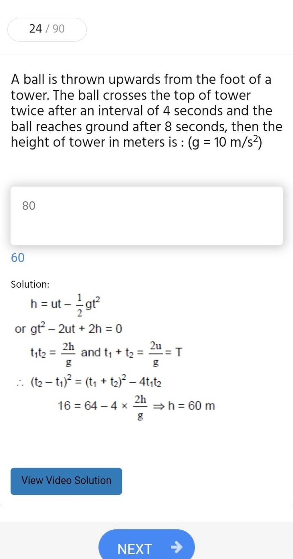 24/90 A ball is thrown upwards from the foot of a tower. The ball crosses..