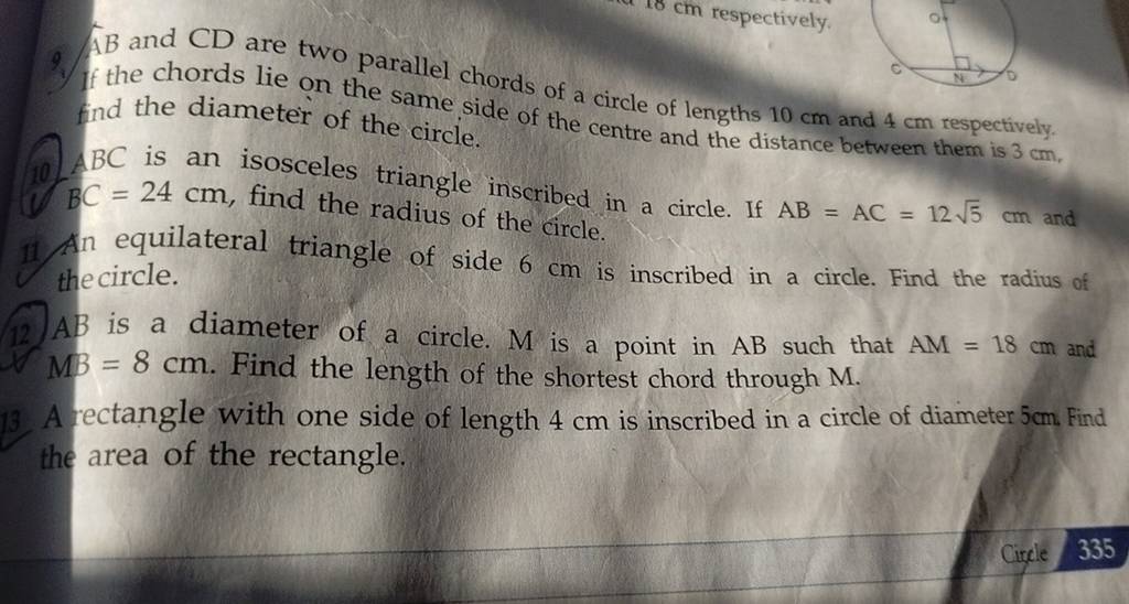 AB and CD are two parallel chords of a circle of lengths 10 cm and 4 cm r..