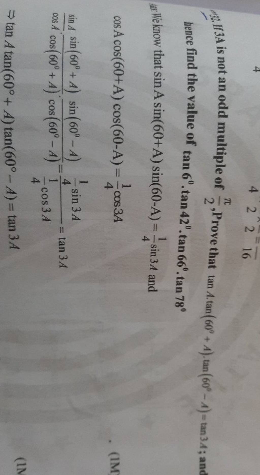 43. If 3A is not an odd multiple of 2π , Prove that tanA⋅tan(60∘+A)⋅tan(6..