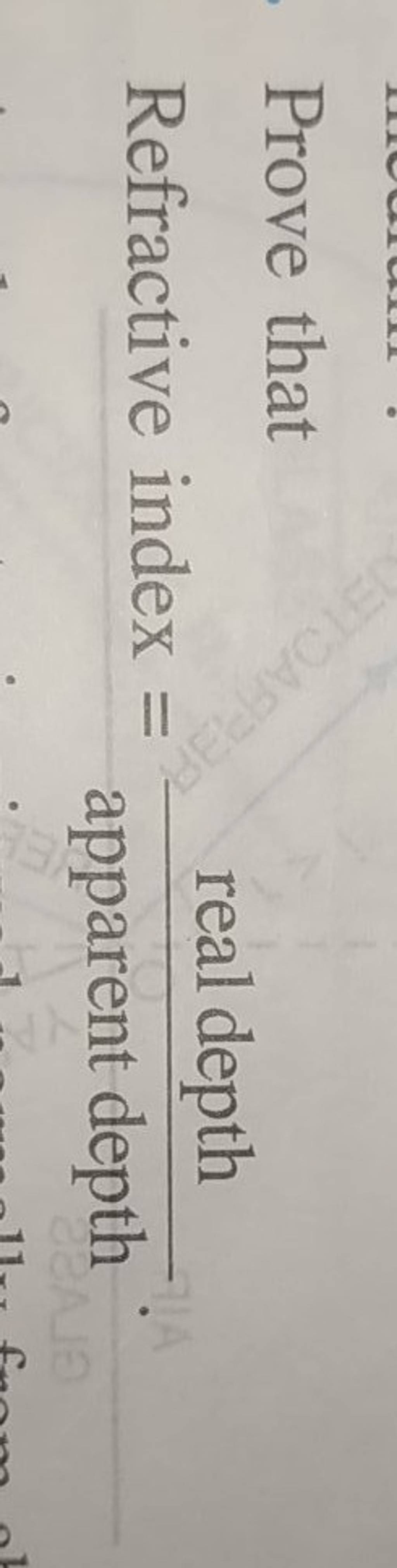 Prove that Refractive index = apparent depth real depth . | Filo