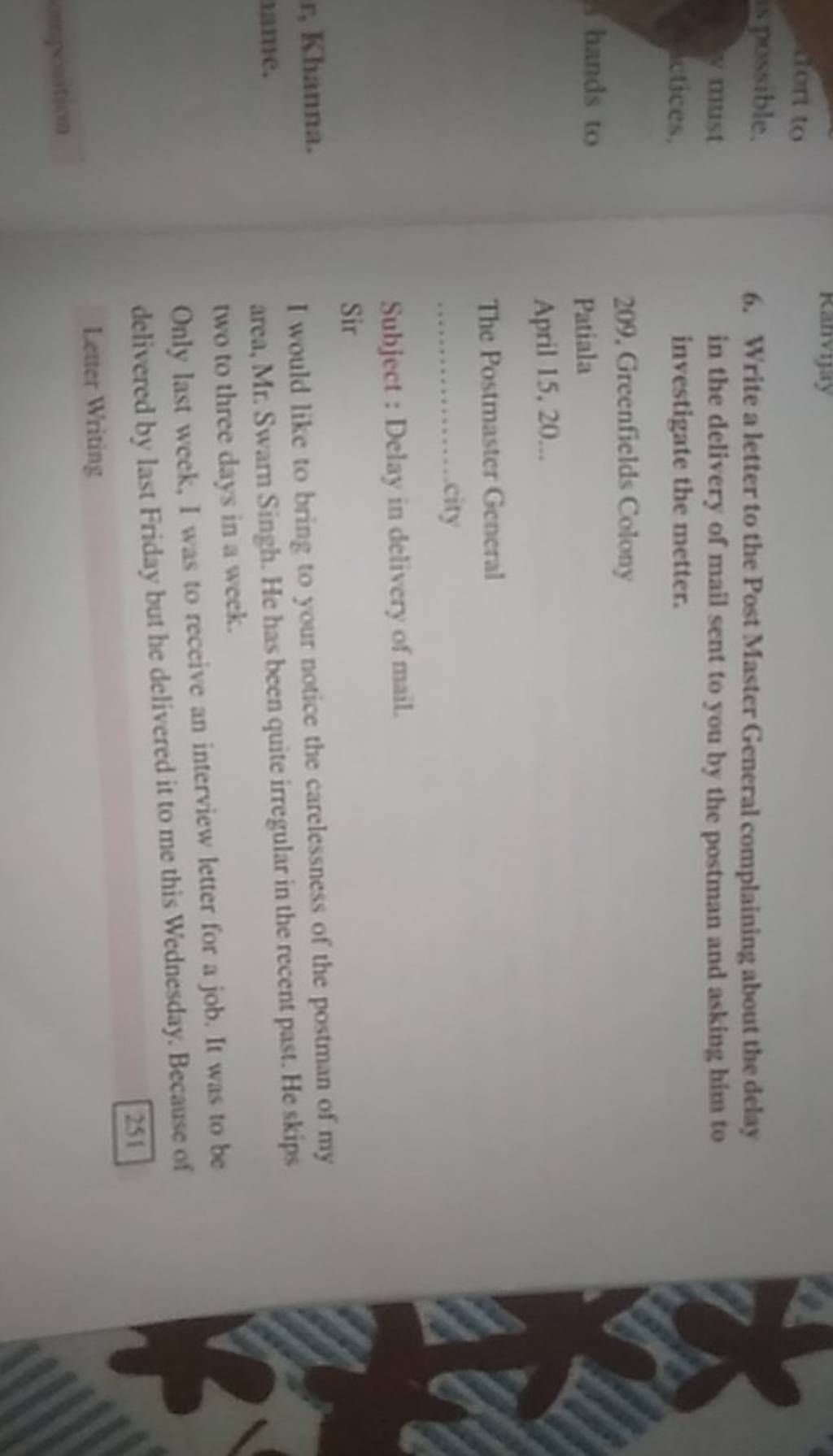 6. Write a letter to the Post Master General complaining about the delay