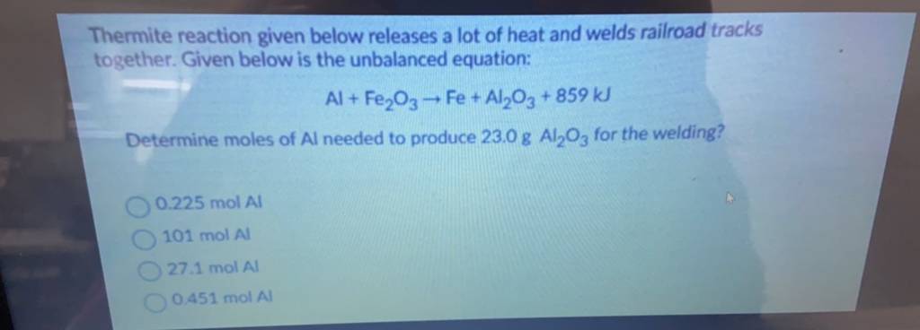 Thermite Reaction Given Below Releases A Lot Of Heat And Welds Railroad T