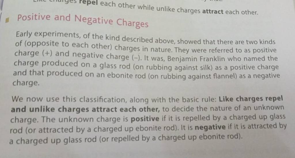 Positive and Negative Charges Early experiments, of the kind described ab..