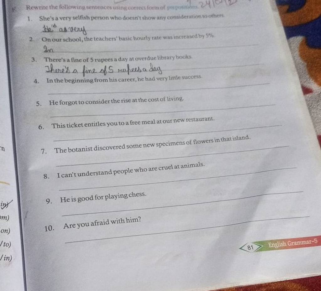 Rewrite the following sentences using ewrrect form of presobit irna...