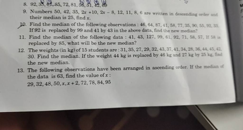 8. 92,35,67,85,72,81,56,51,42,69 9. Numbers 50,42,35,2x+10,2x−8,12,11,8,6..