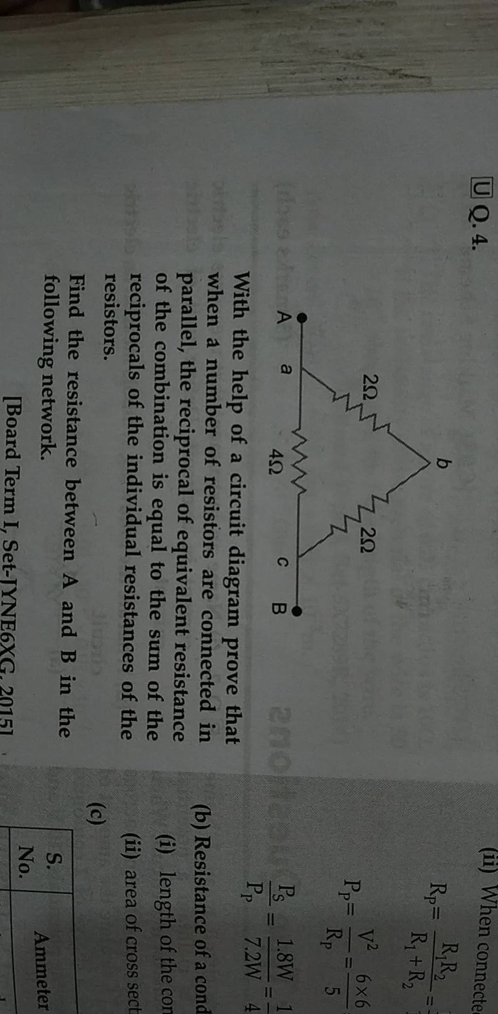 U Q.4. With the help of a circuit diagram prove that RP =R1 +R2 R1 R2 =P..