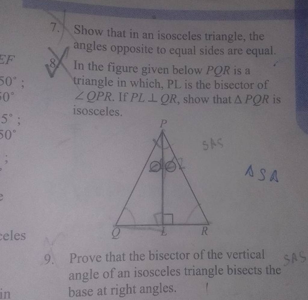 7. Show that in an isosceles triangle, the angles opposite to equal sides..