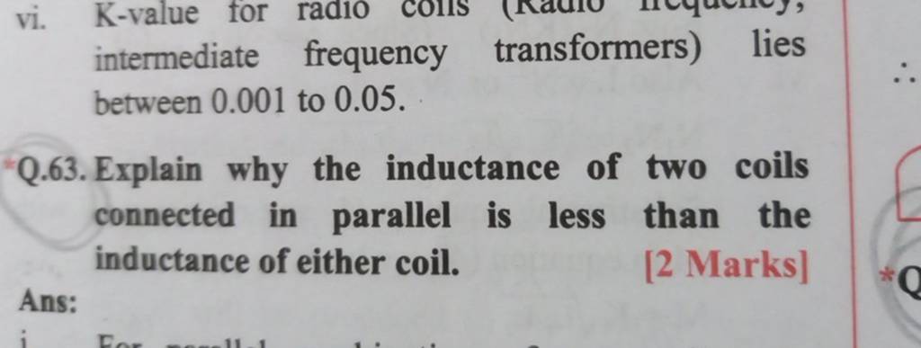 intermediate frequency transformers) lies between 0.001 to 0.05. Q.63. Ex..