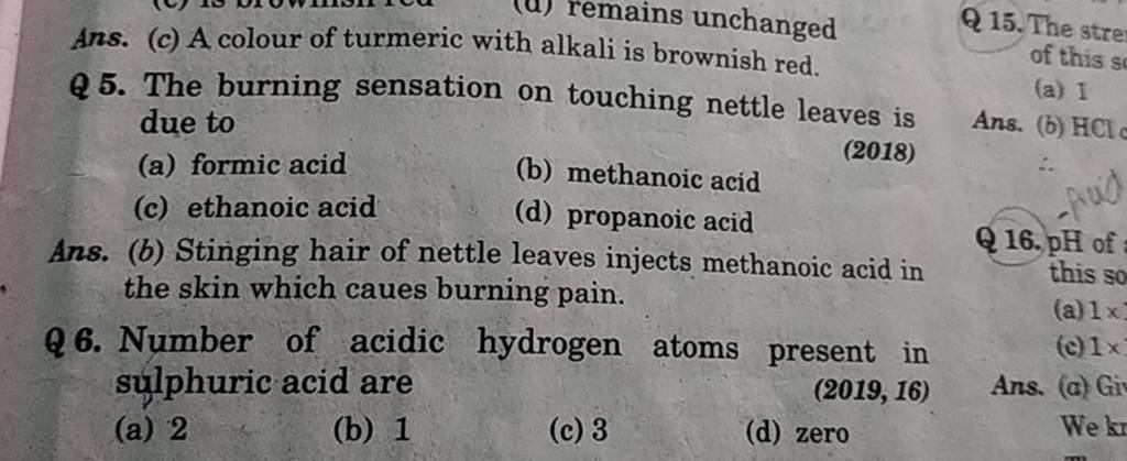 (b) Stinging hair of nettle leaves injects methanoic acid in the skin whi..