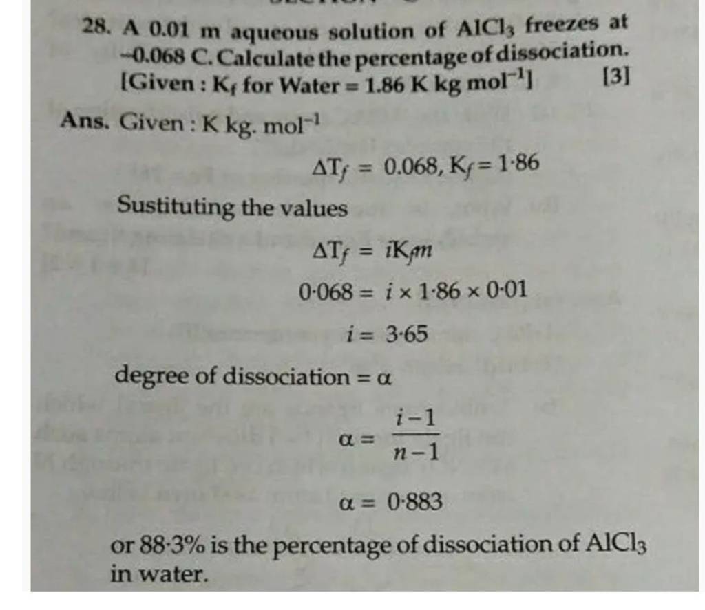 28. A 0.01 m aqueous solution of AlCl3 freezes at −0.068C. Calculate the..