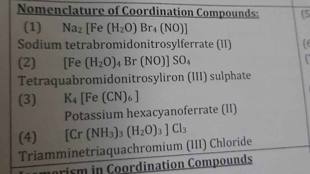 Nomenclature of Coordination Compounds: (1) Na2 [Fe(H2 O)Br4 (NO)] Sodium..