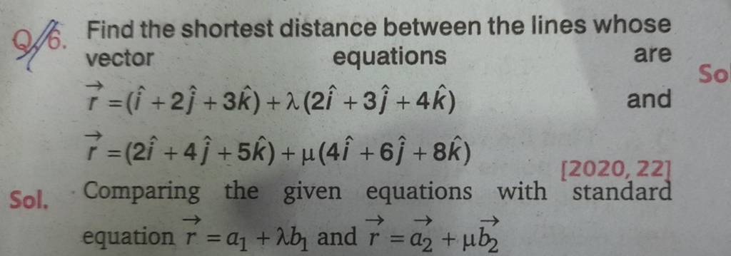 Find the shortest distance between the lines whose vector equations are r..