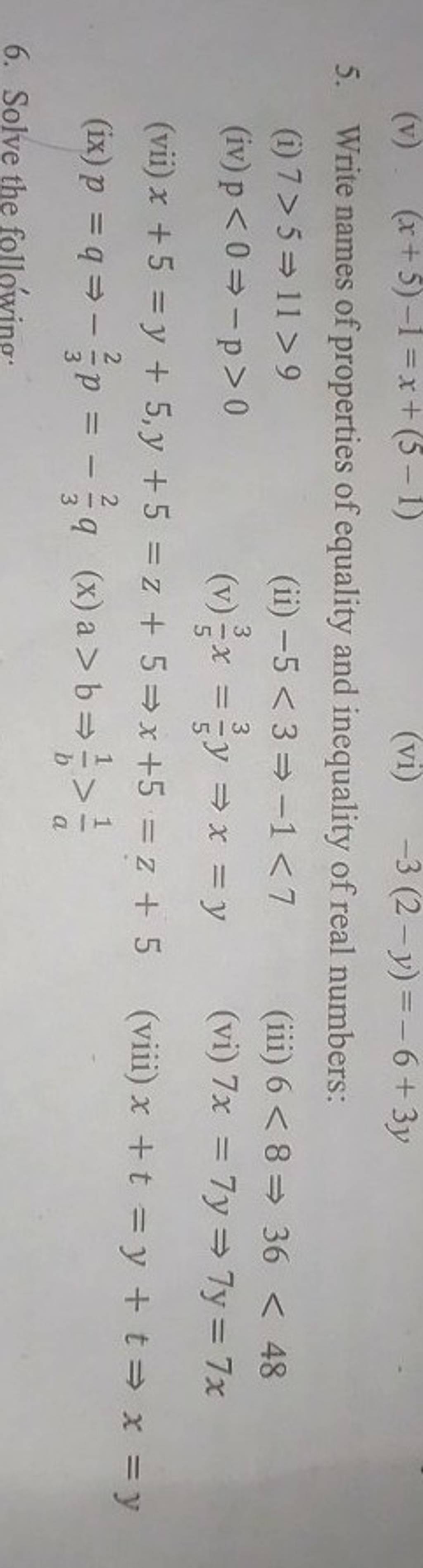 5. Write names of properties of equality and inequality of real numbers: