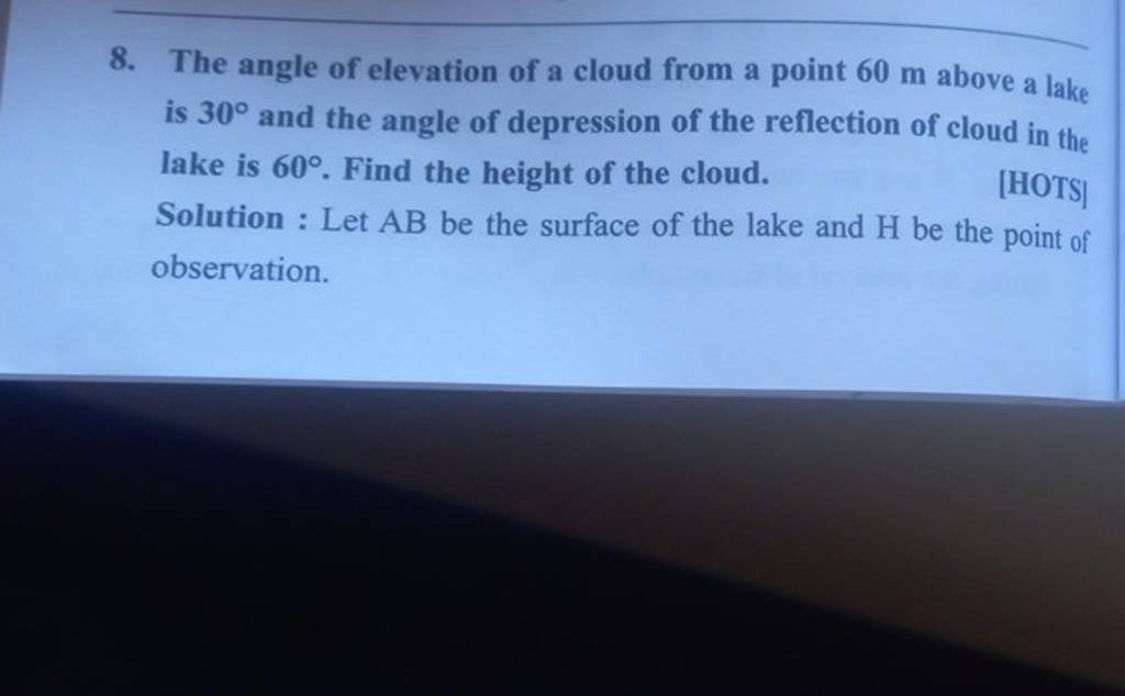 8. The angle of elevation of a cloud from a point 60 m above a lake is 30..