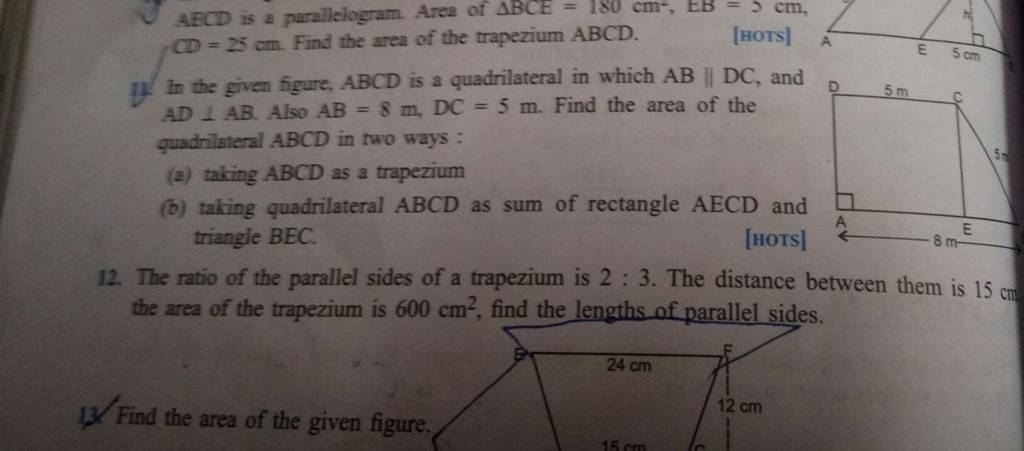 CD=25 cm. Find the area of the trapezium ABCD. 11. In the given figure, A..